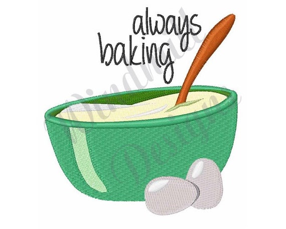 Always Baking Machine Embroidery Design Embroidery Designs | Etsy