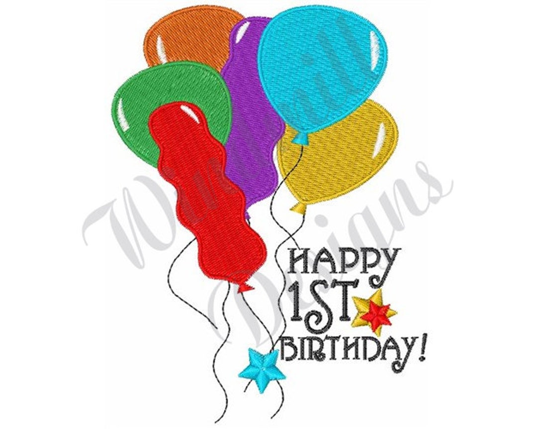 Happy 1st Birthday Machine Embroidery Design, Embroidery Designs ...