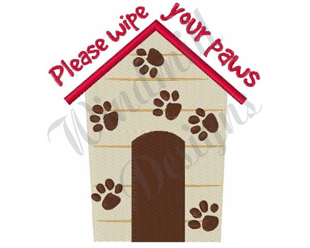 Wipe Your Paws Dog House - Machine Embroidery Design, Embroidery ...