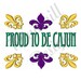 Proud to Be Cajun Machine Embroidery Design, Embroidery Designs ...