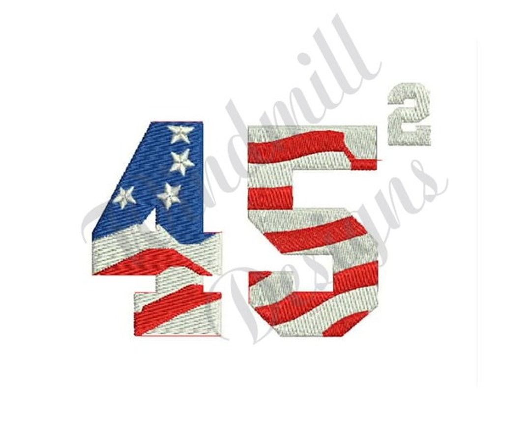 Trump 2020 45 Machine Embroidery Design, Embroidery Designs, Machine ...