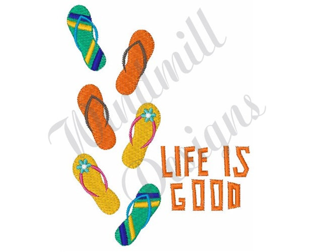 Life is Good Sandals Machine Embroidery Design, Embroidery Designs ...