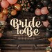 Bride to Be Wood Sign, Bride to Be Sign, Bride to Be Sign for Backdrop ...
