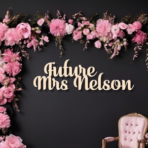 Future Mrs, Bridal Shower Signs, Future Mrs Last Name Wood Sign, Bridal ...