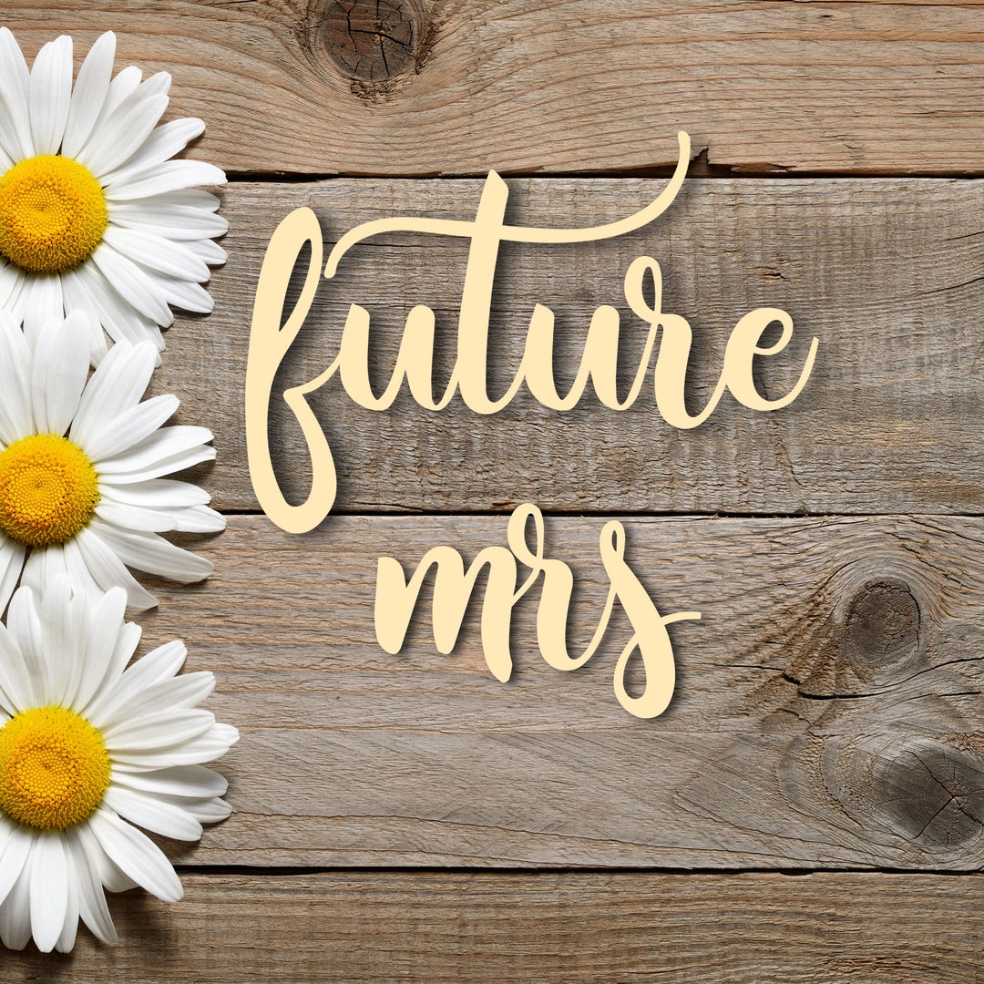 Future Mrs Sign, Bridal Shower Décor, Future Mrs Wood, Bridal Shower ...
