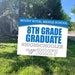 8th Grade Graduation Yard Sign Wire Stake Incl., Senior 2024, DIY File ...