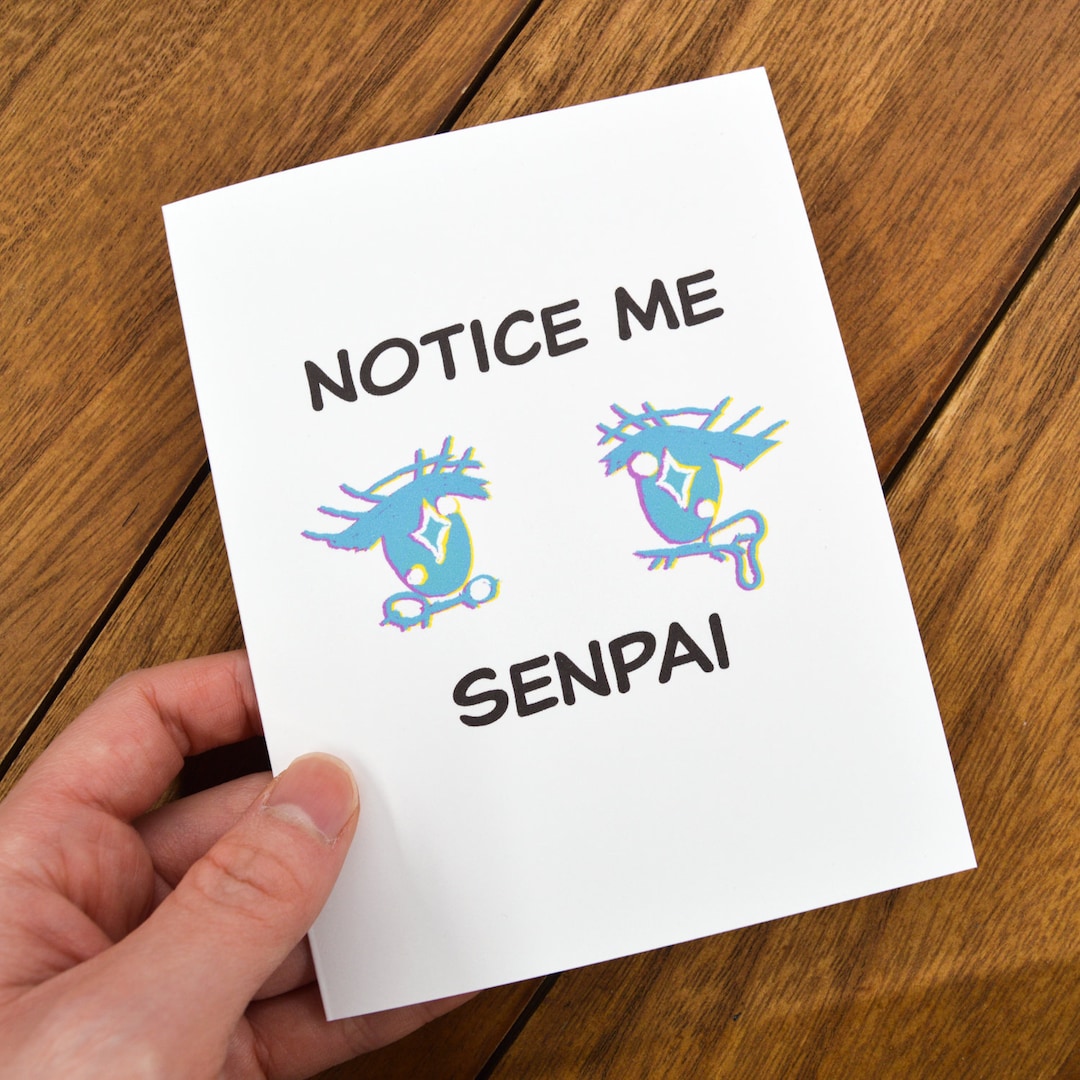 Notice Me Senpai Love Card - Anime Love Card, Anime Gifts, Weeb Trash ...