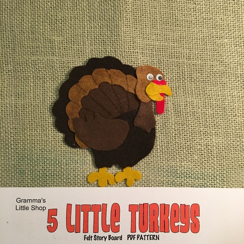 5 Little Turkeys Felt Pattern, Thanksgiving Song for Preschoolers - PDF ...