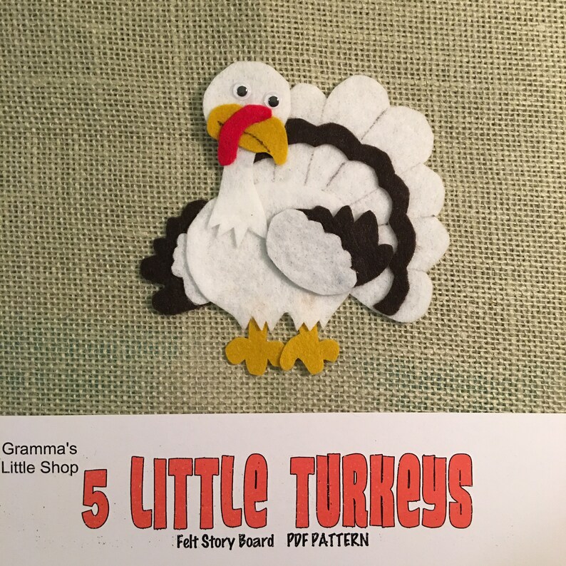 5 Little Turkeys Felt Pattern, Thanksgiving Song for Preschoolers - PDF ...