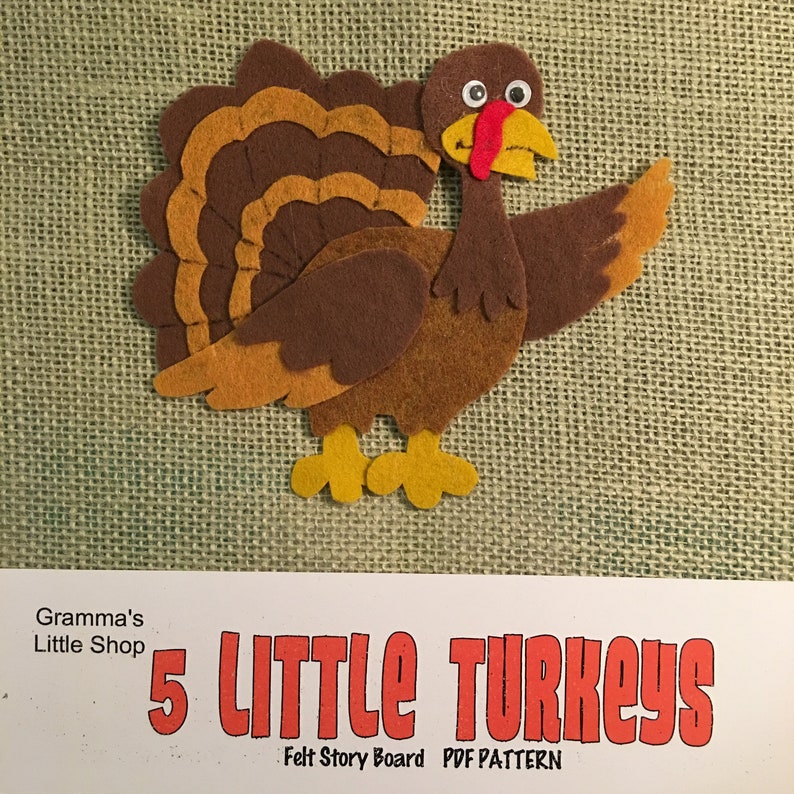 5 Little Turkeys Felt Pattern, Thanksgiving Song for Preschoolers - PDF ...