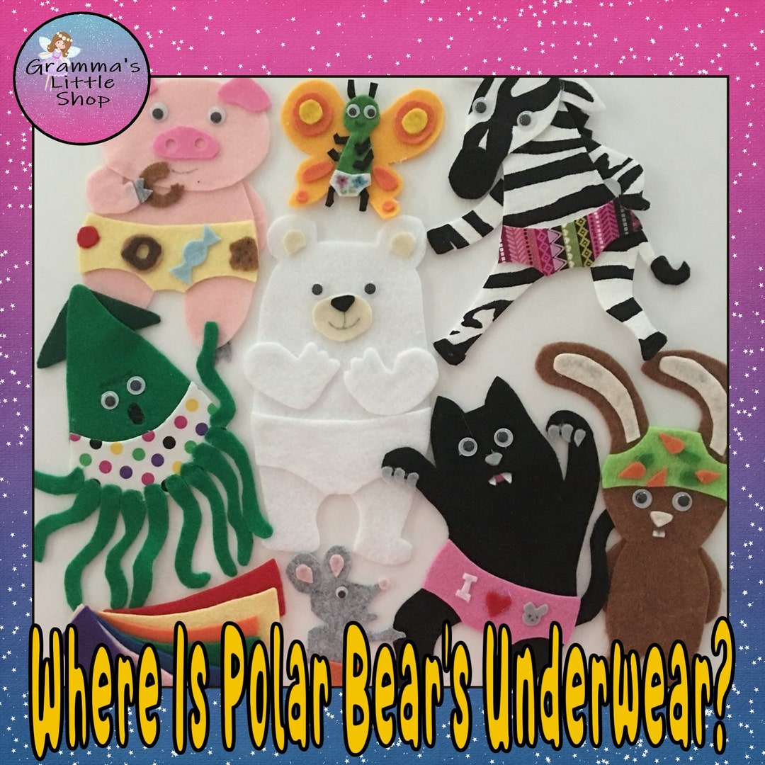 Where is Polar Bear's Underwear Felt Story Pattern for Felt Board - PDF ...