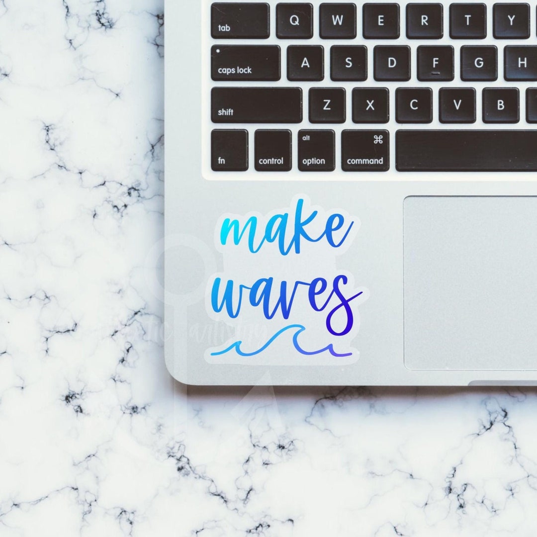 Make Waves Sticker, Ombre Make Waves Sticker, Waterproof Sticker for ...