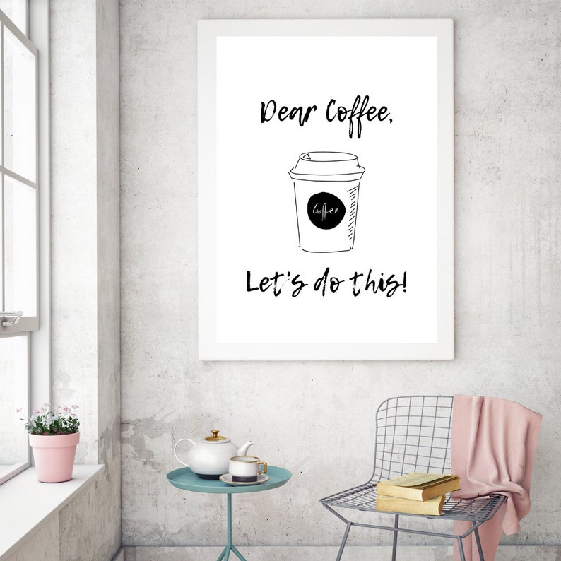 Dear Coffee Art Print | Unframed Print | 5 Different Sizes Included ...