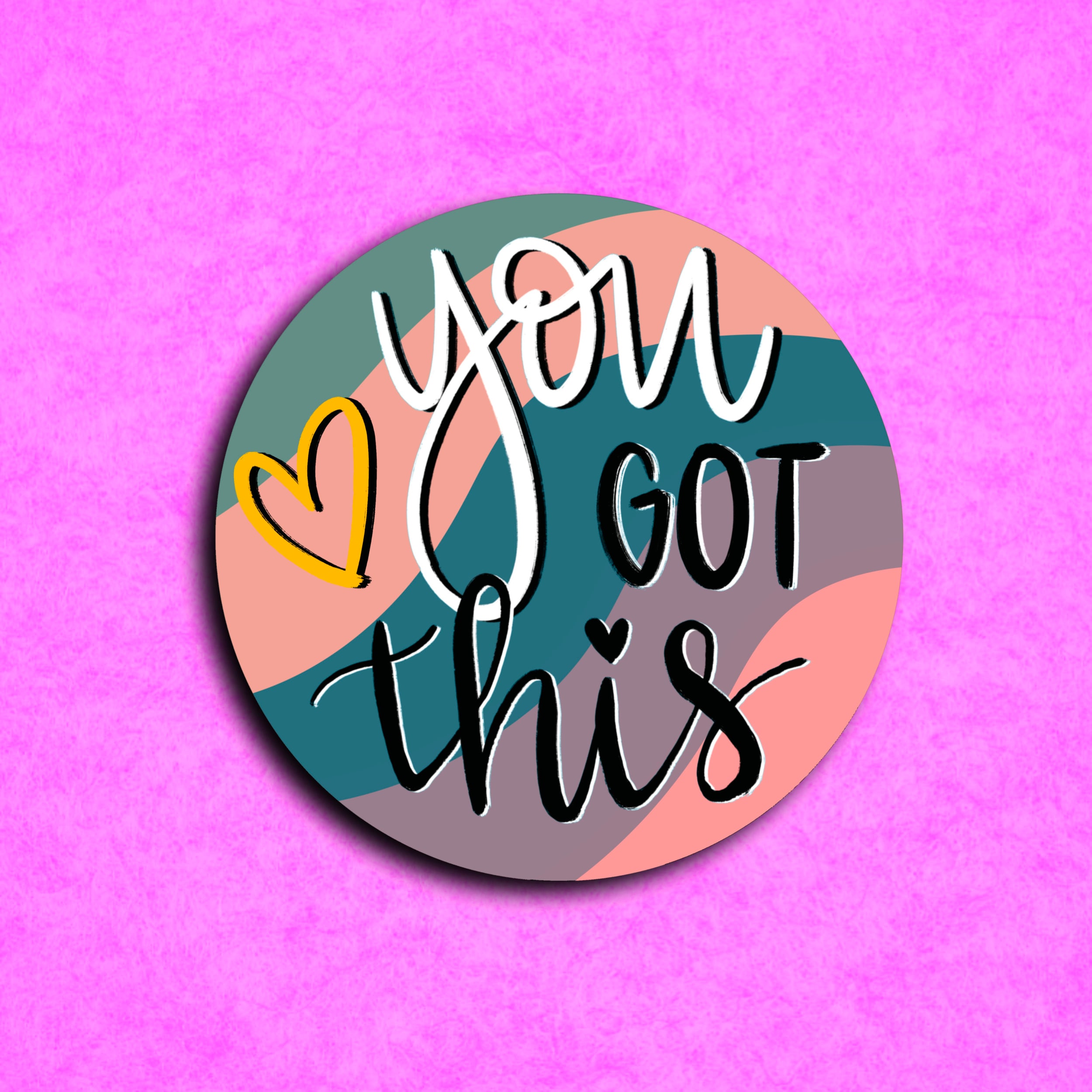 You Got This Sticker | Circle Sticker | Inspirational | Weatherproof ...
