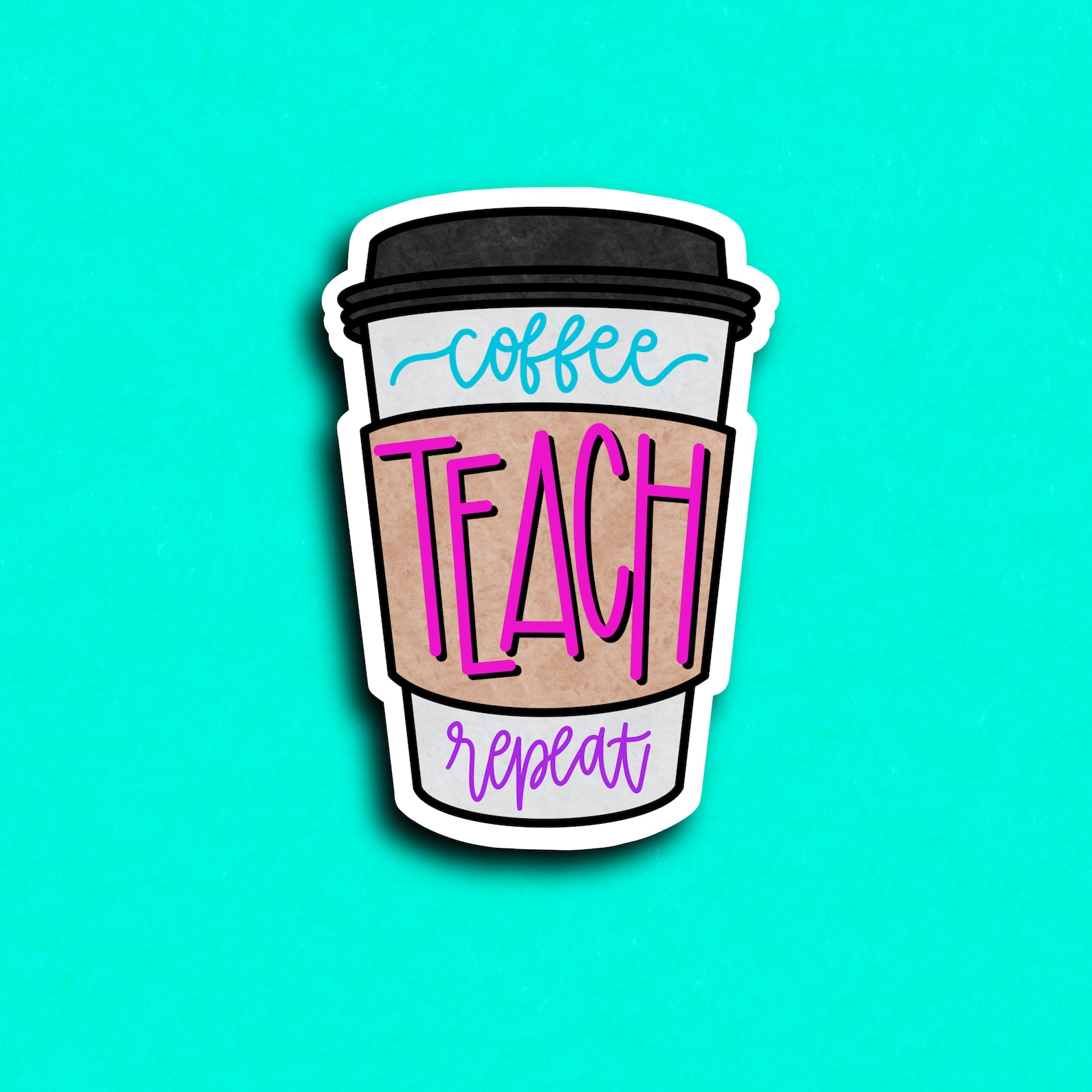 Coffee Teach Repeat Sticker Teacher Sticker Weatherproof - Etsy