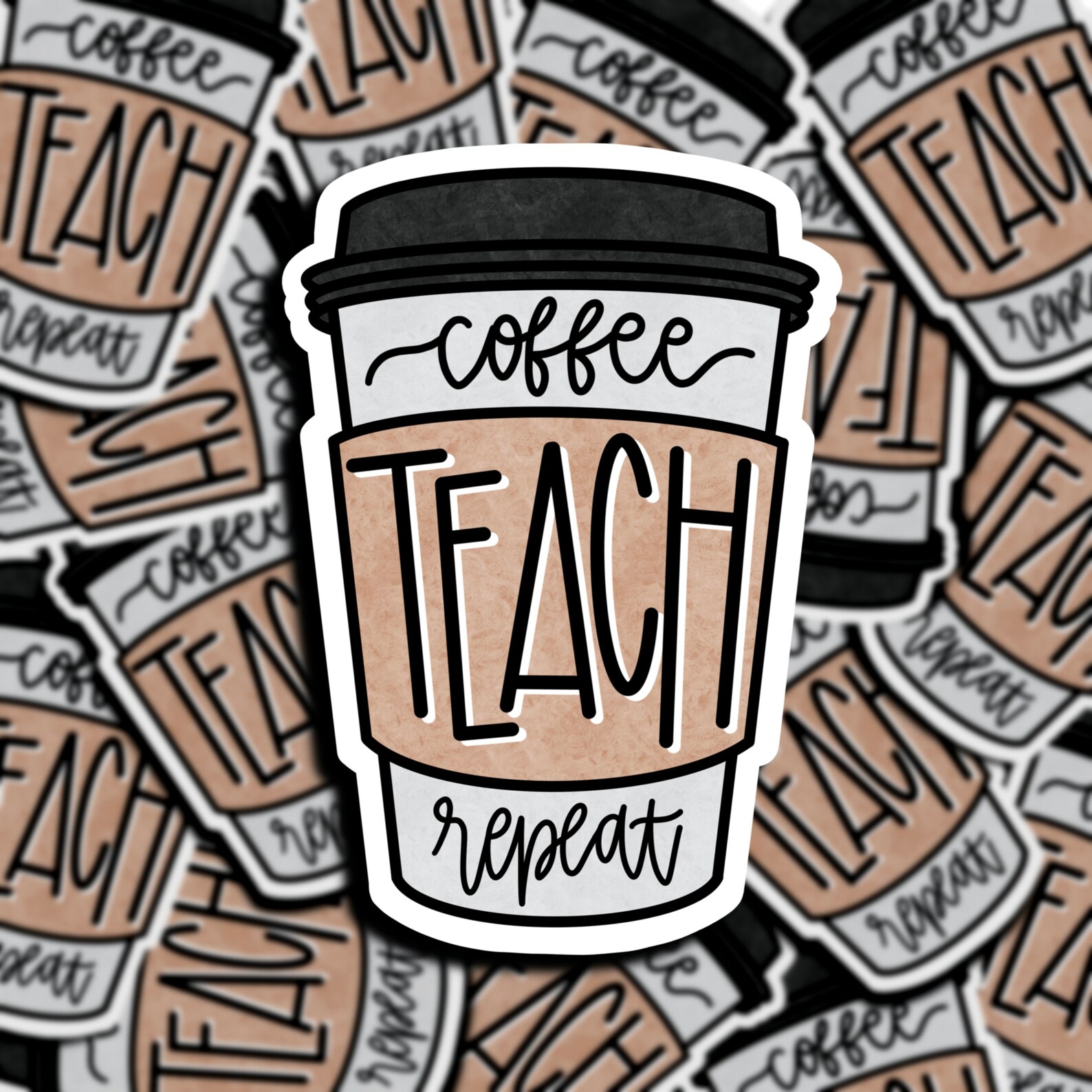 Coffee Teach Repeat Sticker Teacher Sticker Weatherproof - Etsy