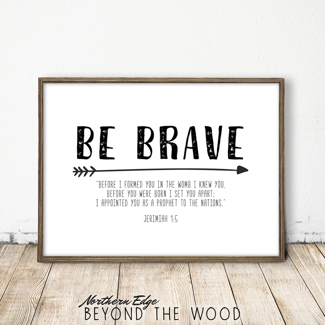 Be Brave Print, Scripture Print, Be Brave Nursery, Be Brave Nursery ...