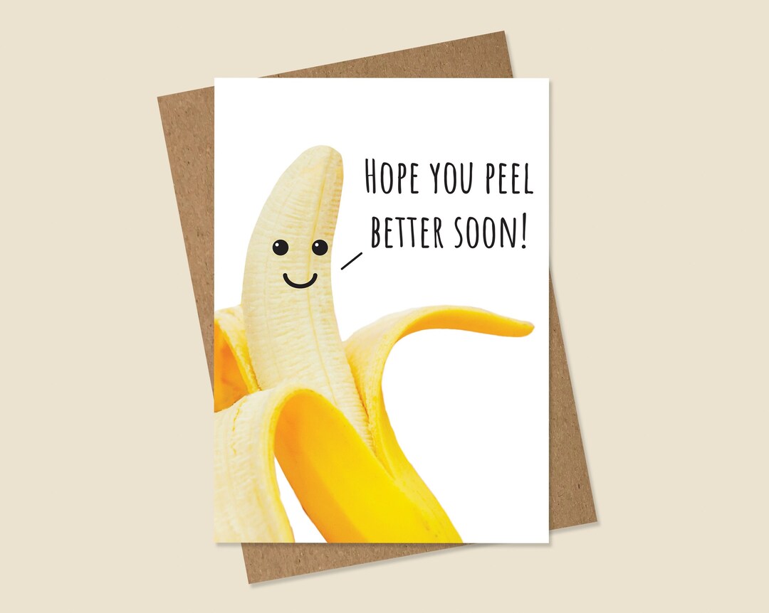 Funny Get Well Card, Banana Get Well Card, Feel Better Card, Pun Get ...