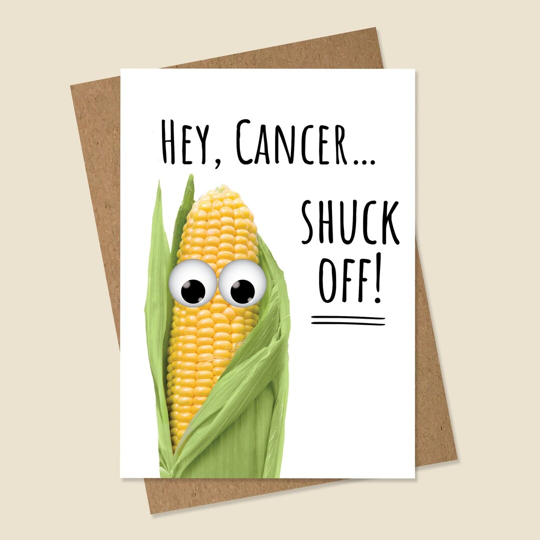 Pun Cancer Card, Funny Cancer Card, Corn Cancer Card, Cancer Card Funny ...