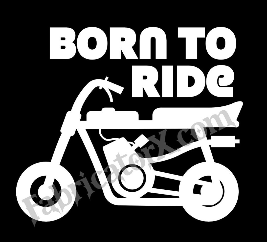 Minibike, Born to Ride - Die-cut Vinyl Decal Sticker - FREE SHIPPING - Etsy