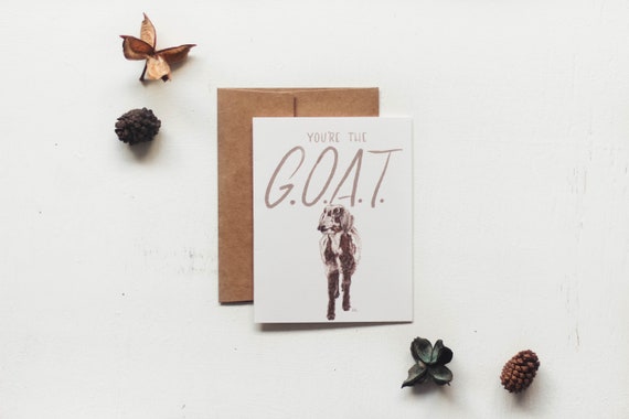 You're The G.O.A.T Card Greatest Of All Time Goat Card | Etsy