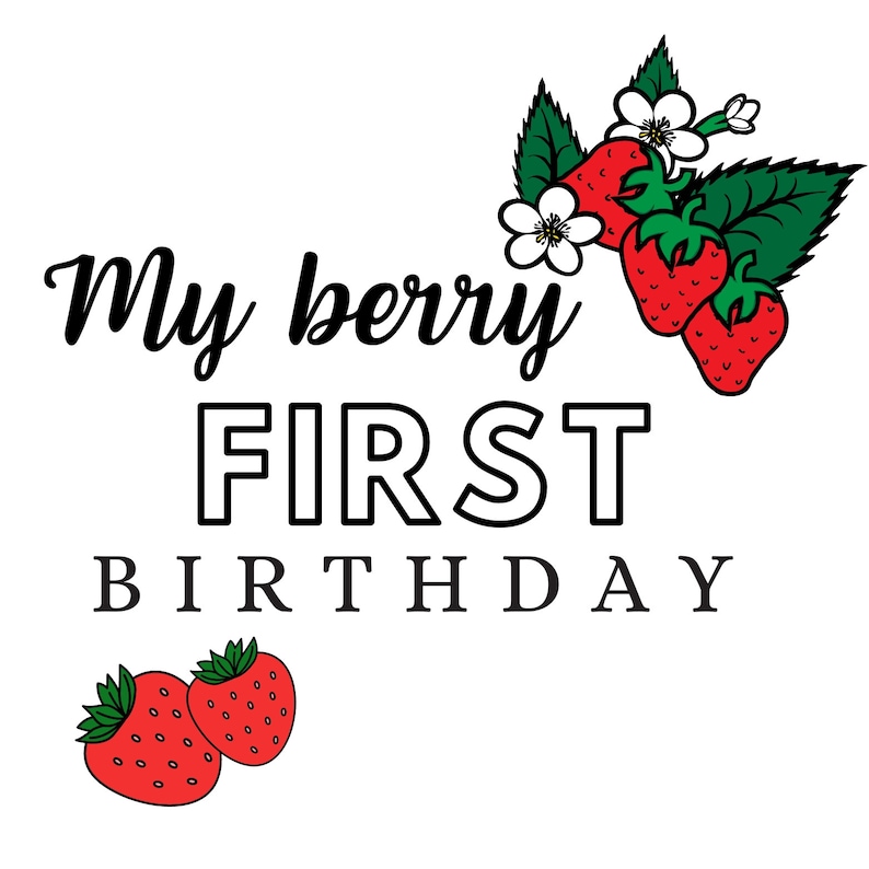 My Berry First Birthday Svg, Png, Jpg, First Birthday Svg, Berry Themed ...