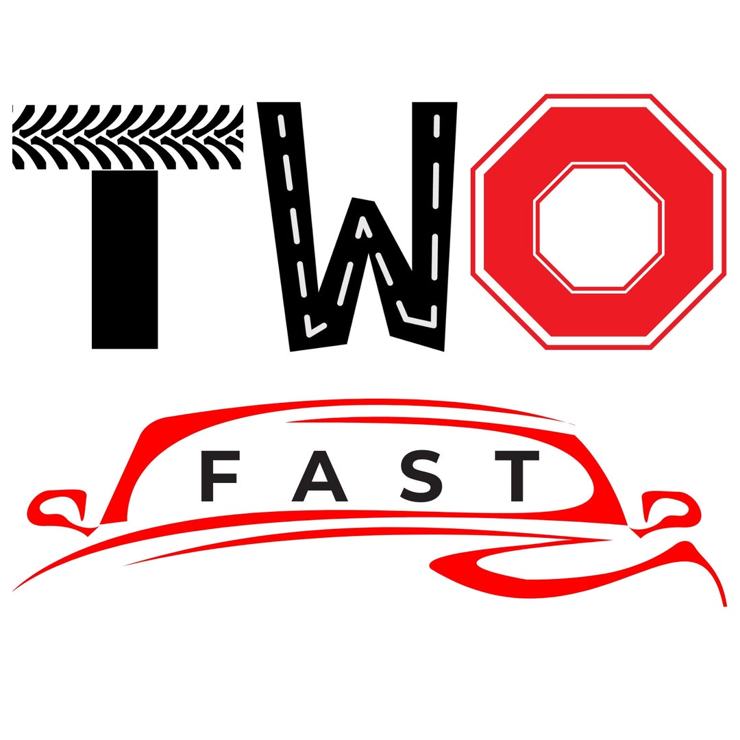 TWO Fast Svg 2nd Birthday Sublimation PNG File TWO Fast File Two Fast ...