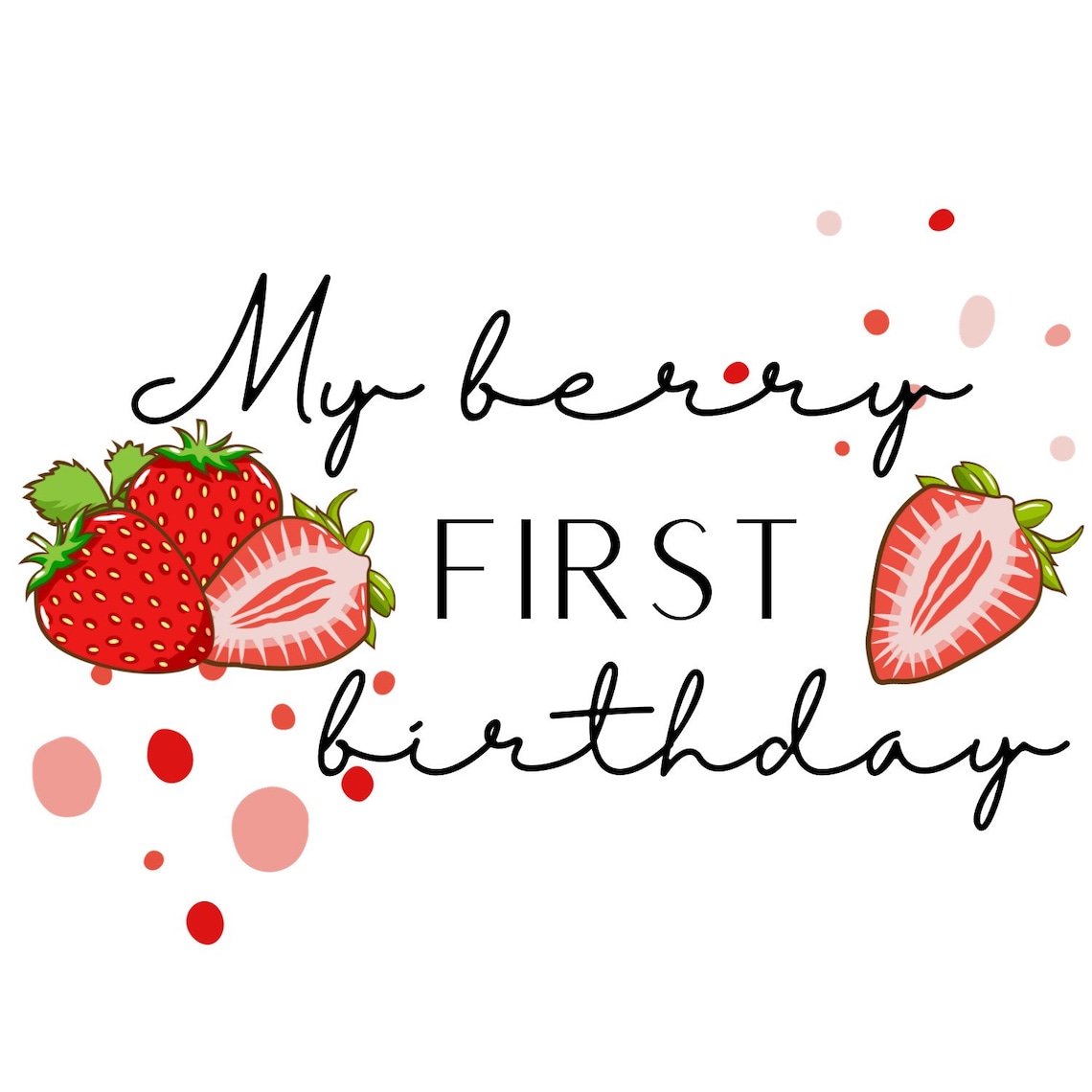 Berry Birthday Svg My Berry First Birthday Png, Berry Birthday Theme ...