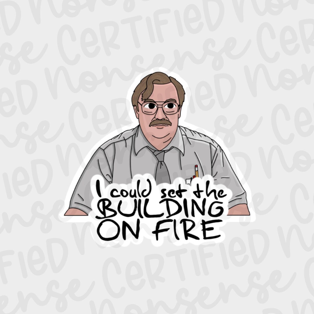 Office Space Inspired Milton Building on Fire Vinyl Sticker - Etsy