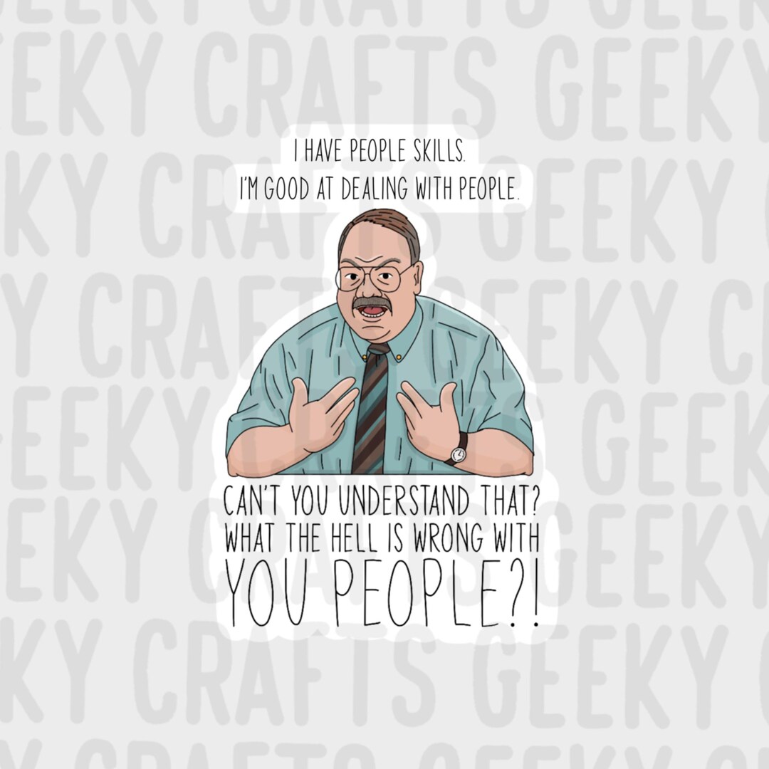 UPDATED Office Space Inspired Tom Smykowski People Person Vinyl Sticker ...