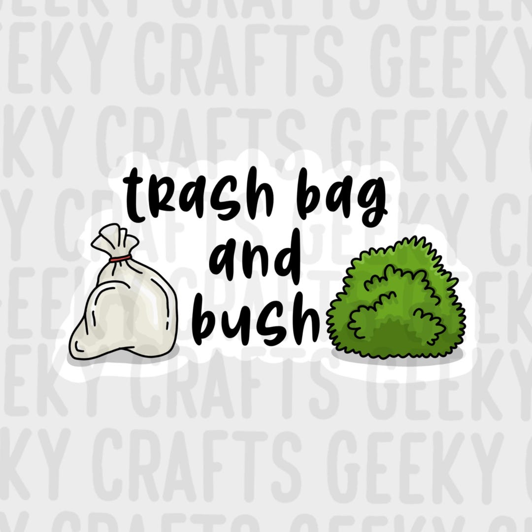 GOB Trash Bag and Bush Arrested Development Inspired Sticker - Etsy