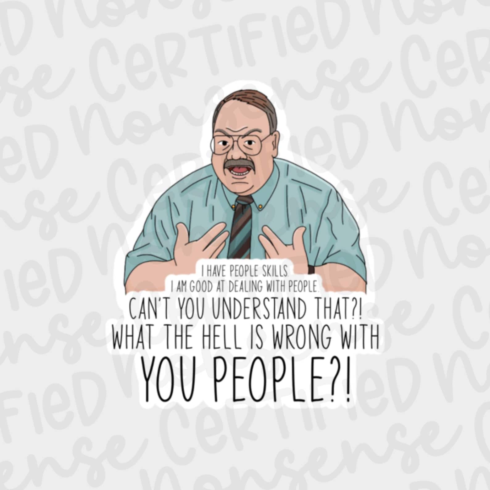 UPDATED Office Space Inspired Tom Smykowski People Person Vinyl Sticker ...