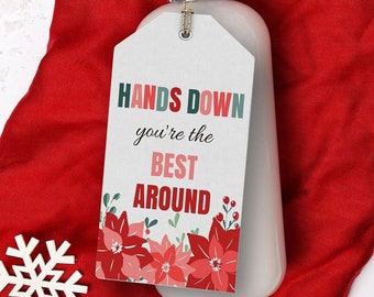 PRINTABLE Hands Down You're the Best Around Tags, Hand Lotion Tags ...