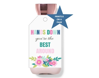 PRINTABLE Hands Down You're the Best Around Tags, Hand Lotion Christmas ...