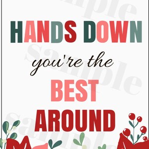 PRINTABLE Hands Down You're the Best Around Tags, Hand Lotion Christmas ...
