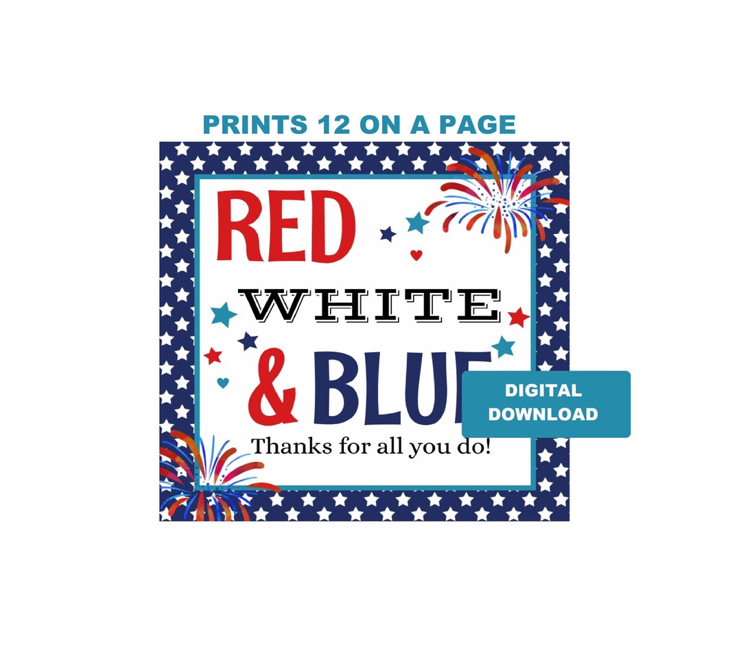 PRINTABLE Red White & Blue Tags, 4th of July Thanks for All You Do ...