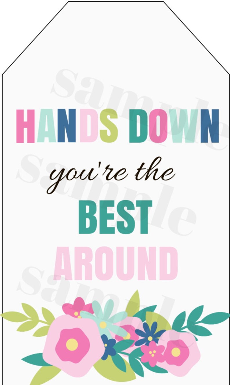 PRINTABLE Hands Down You're the Best Around Tags, Hand Lotion Tags ...