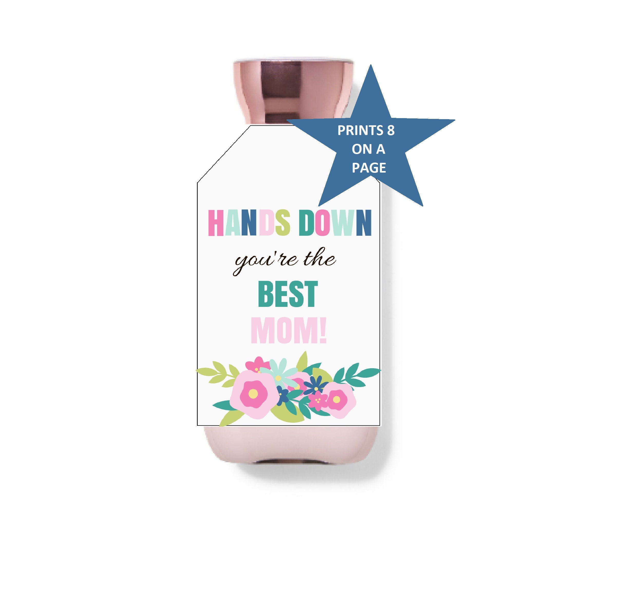 PRINTABLE Hands Down You're the Best MOM Tags, Hand Lotion Tags ...
