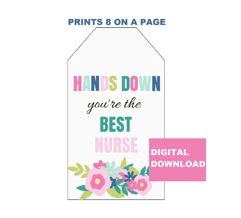 PRINTABLE Hands Down You're the Best Nurse Tags, Hand Lotion Tags ...