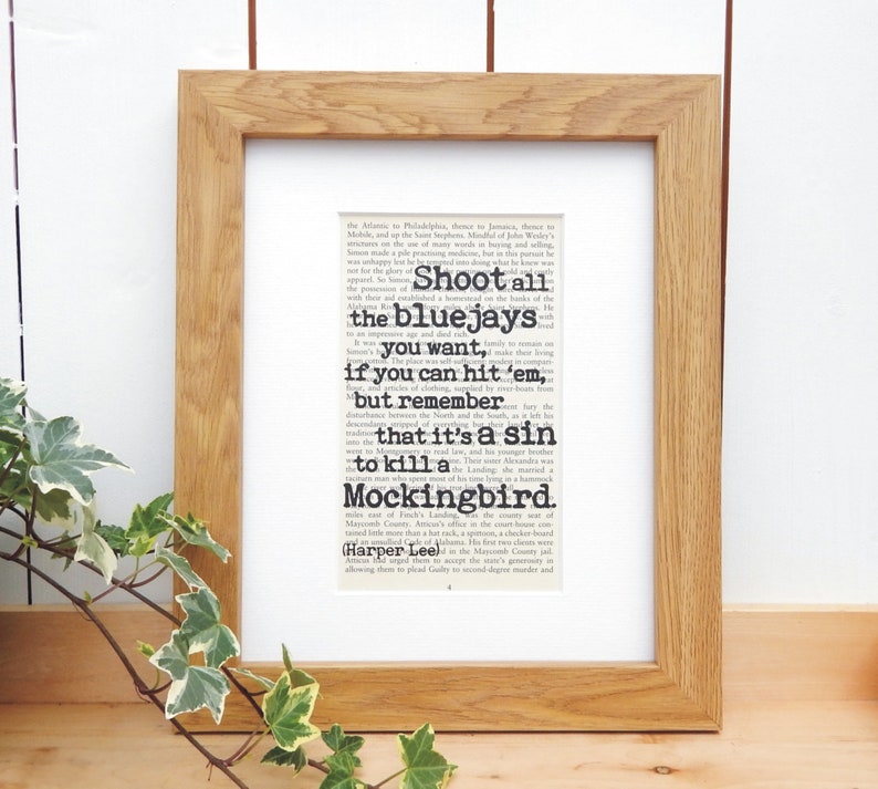 Harper Lee to Kill a Mockingbird Book Page Quote Print, Classic ...