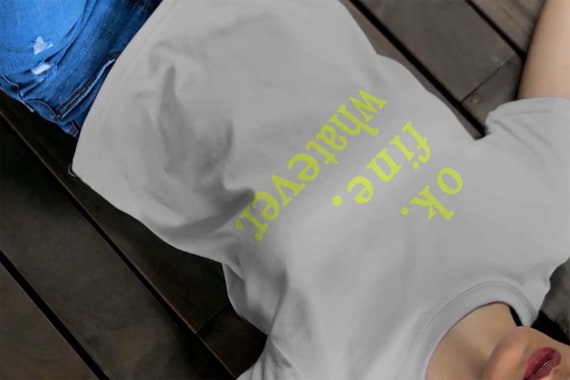 OK Fine Whatever T Shirt Funny Shirts With Sayings Tumblr - Etsy