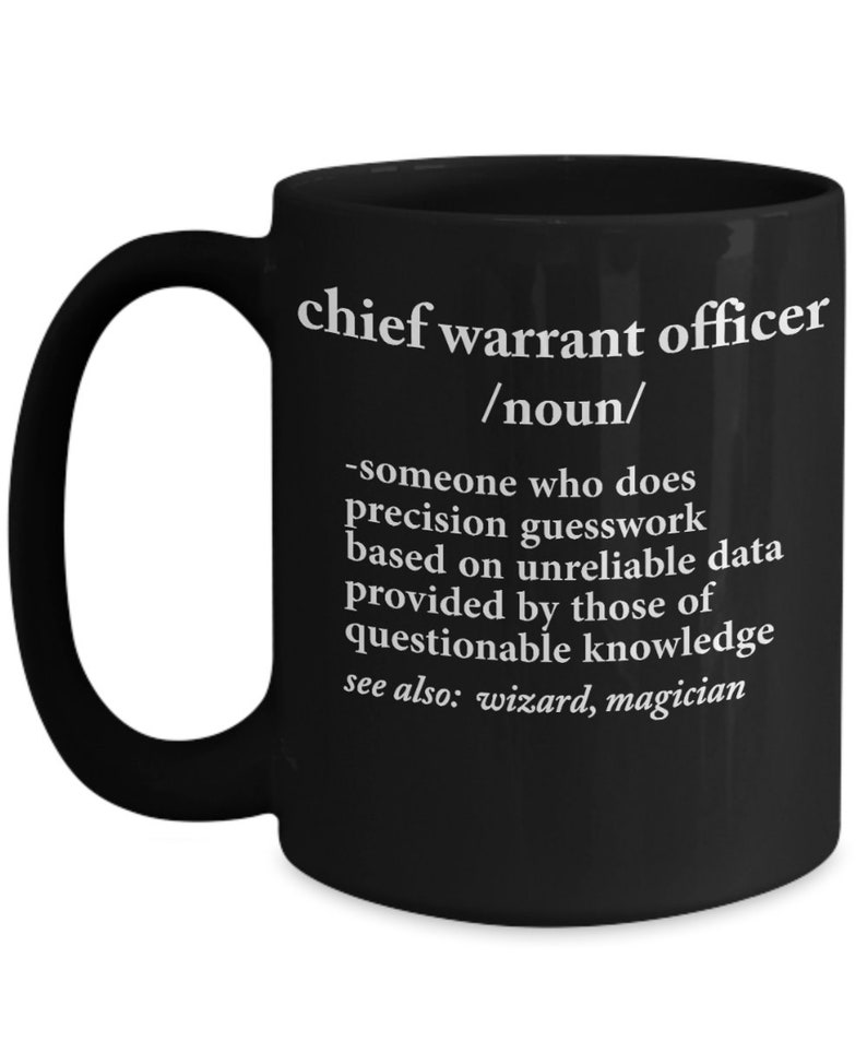 Chief Warrant Officer Definition - Funny Chief Warrant Officer Coffee ...