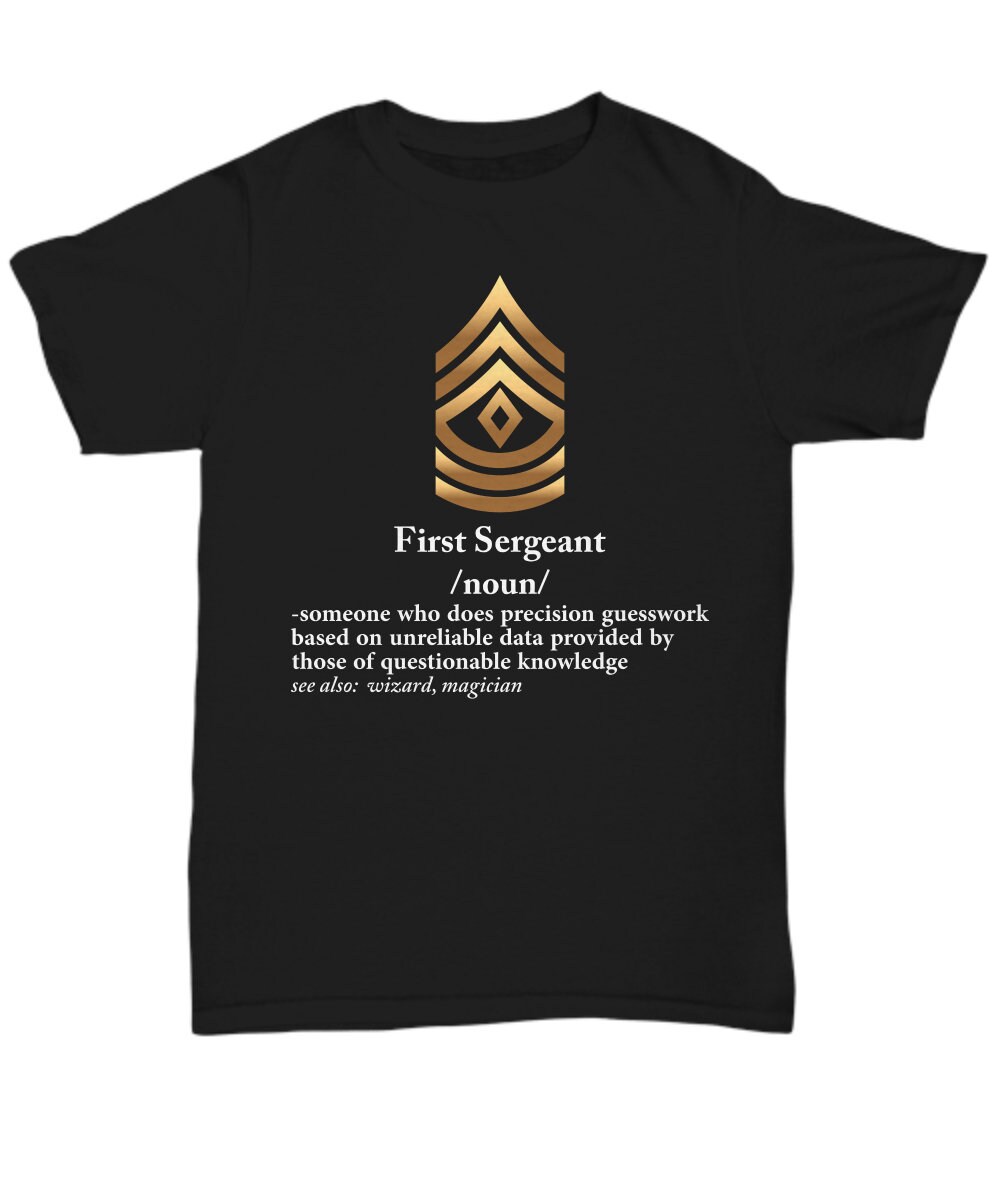 US Army First Sergeant Definition Tshirt First Sergeant - Etsy