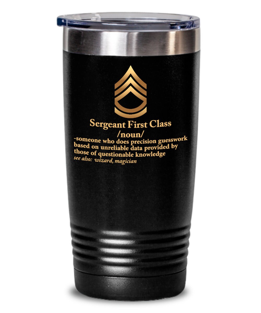 US Army Sergeant First Class Coffee Tumbler Sergeant First - Etsy