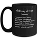 Delivery Driver Definition Funny Delivery Driver Coffee Mug Gift - Etsy