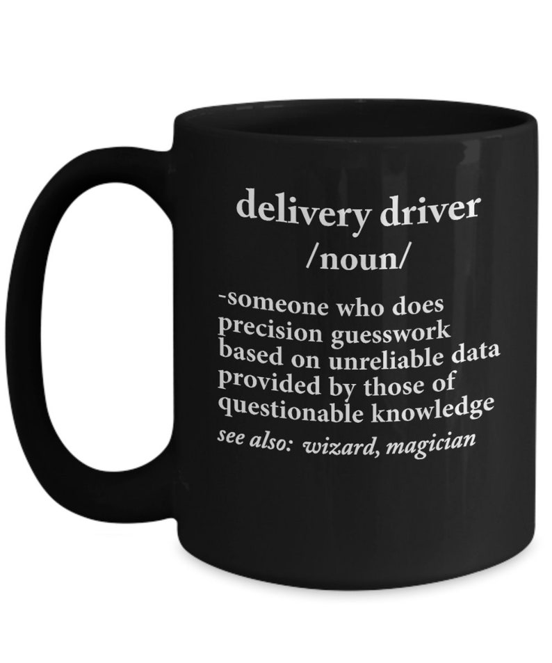 Delivery Driver Definition Funny Delivery Driver Coffee Mug - Etsy