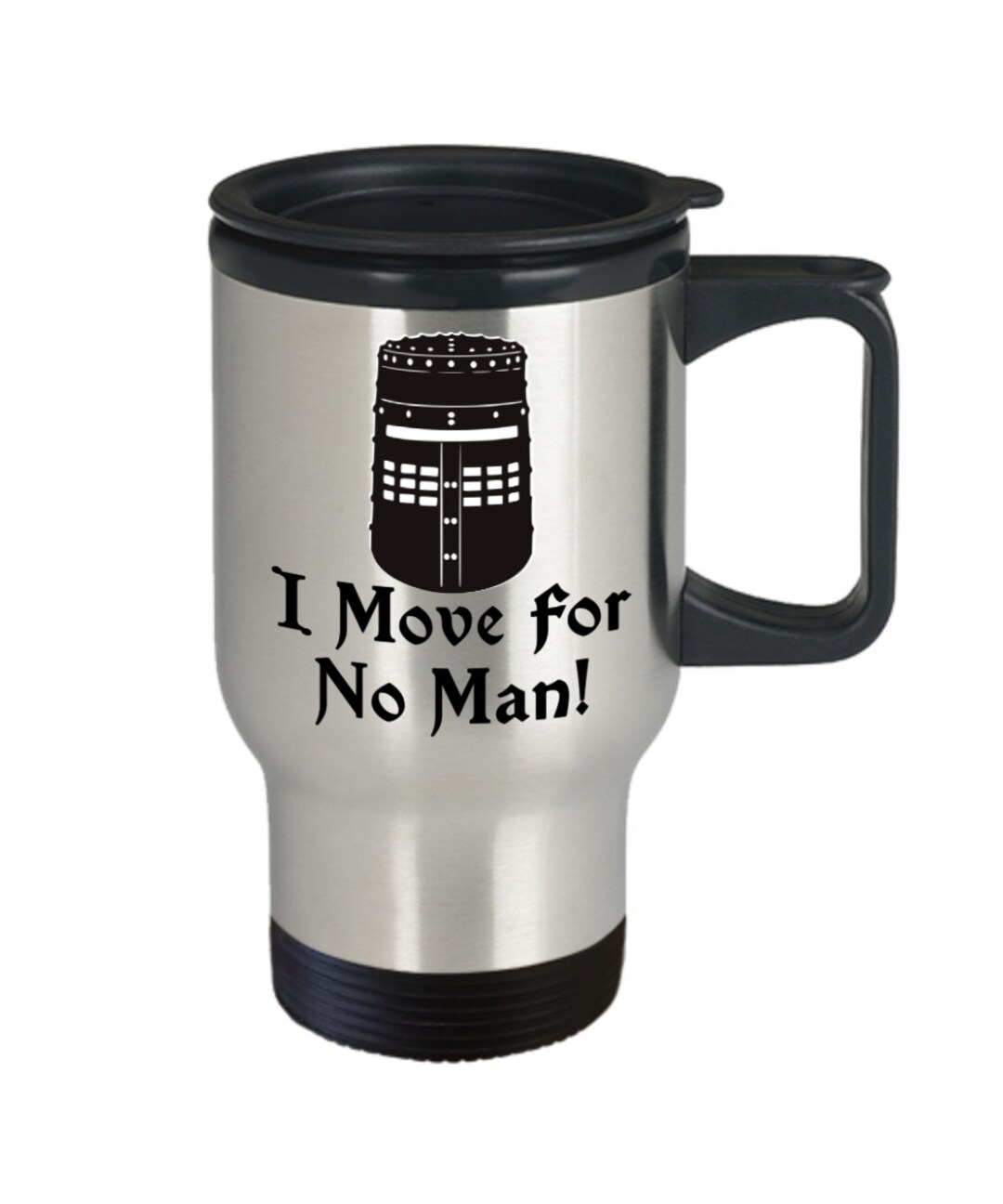 I Move for No Man Monty Python Travel Mug - Etsy
