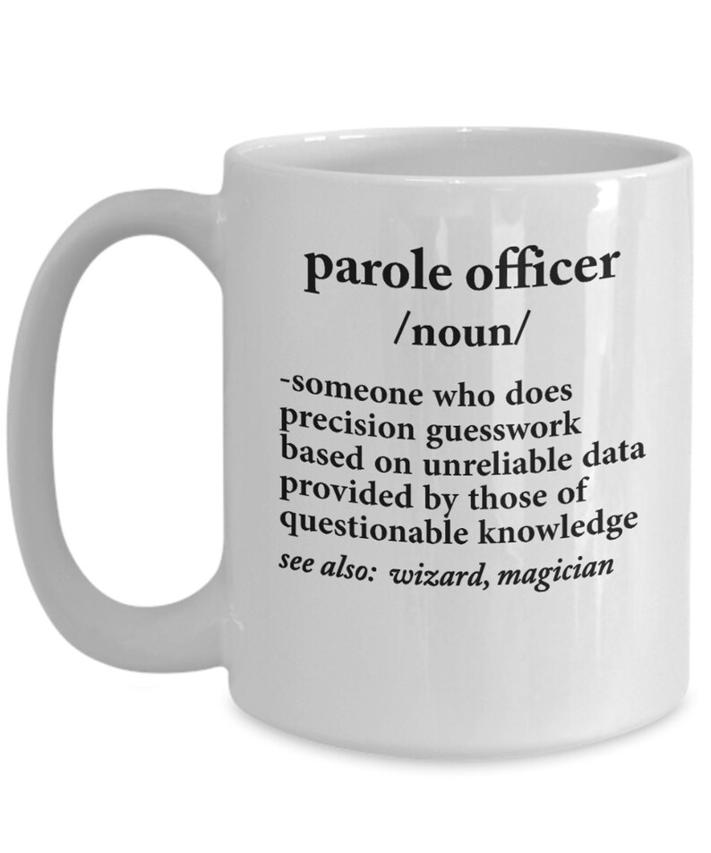 Parole Officer Definition Parole Officer Coffee Mug - Etsy