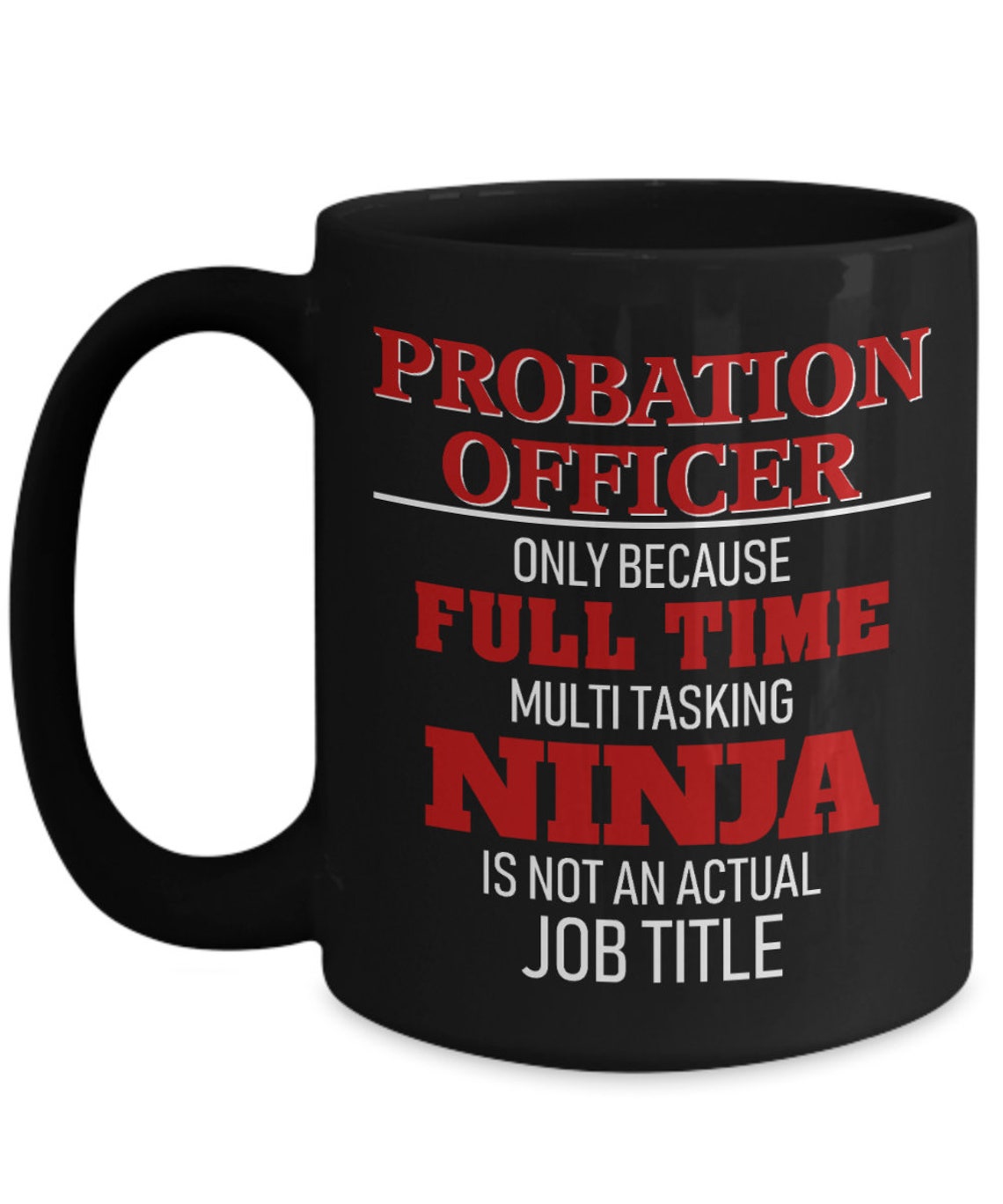 Probation Officer Ninja Coffee Mug Etsy