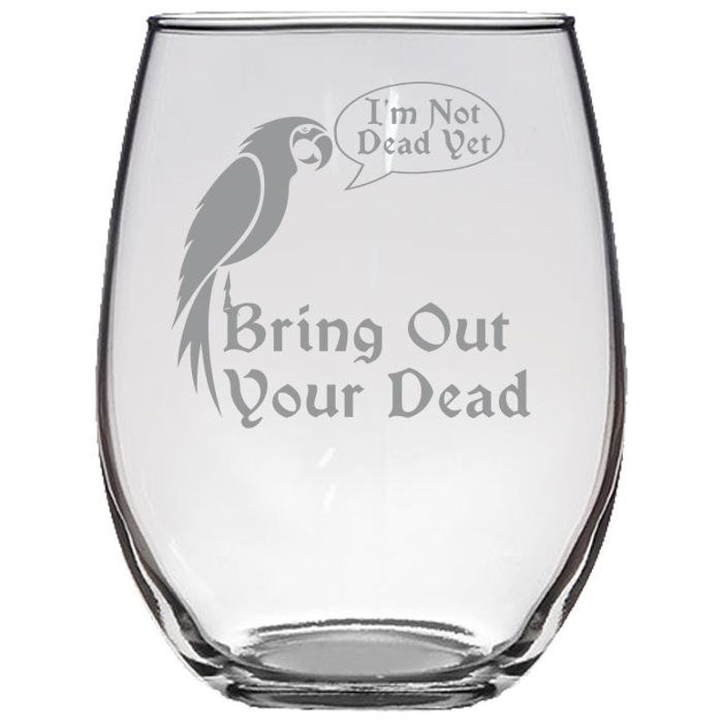 I'm Not Dead Yet Monty Python Glass Monty Python Gift | Etsy